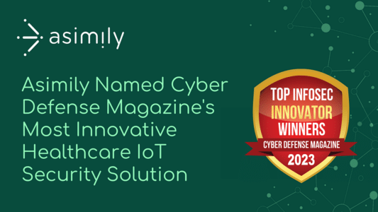 Asimily Named Most Innovative Healthcare IoT Solution