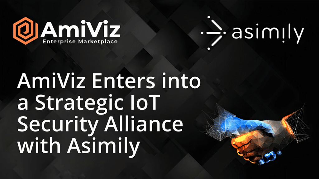 AmiViz and Asimily Strategic IoT Security Partnership