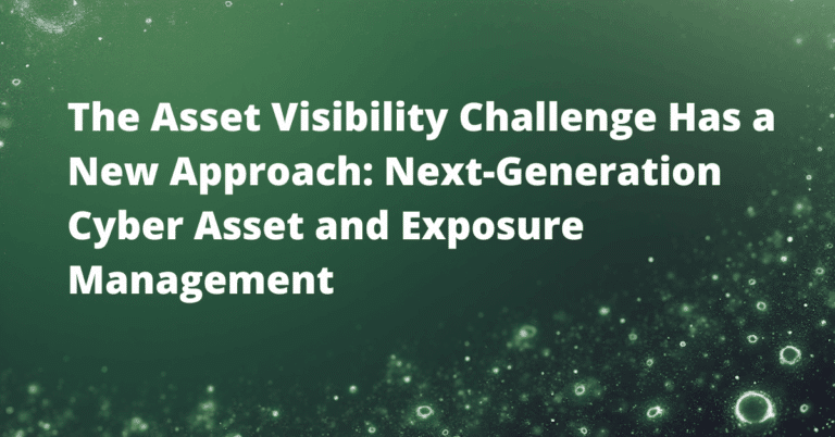 The Next-Generation Cyber Asset and Exposure Management Platform - Asimily